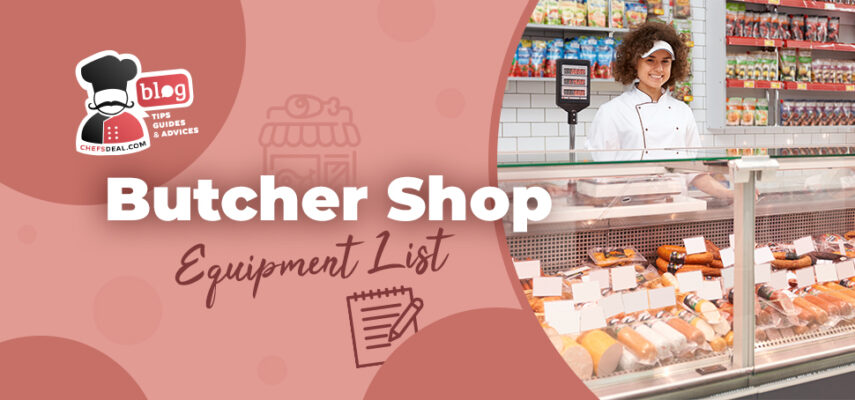 Butcher Shop Equipment List: 22 Equipment You Must Have