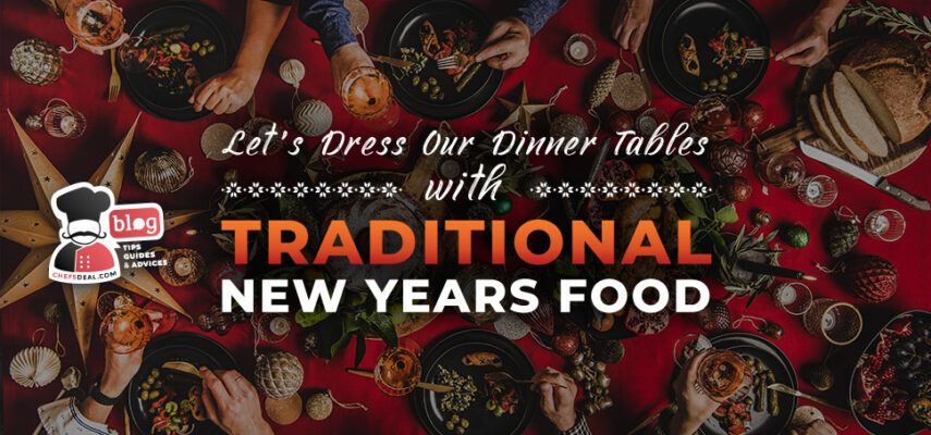 29 Traditional New Year's Food â€“ Chef's Deal