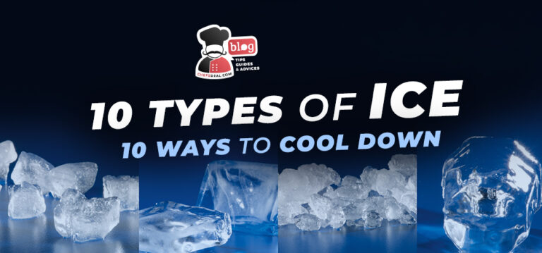 10 Types of Ice, 10 Ways to Cool Down - Chef's Deal