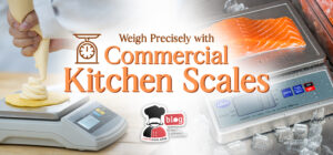 Weigh Precisely With Commercial Kitchen Scales â€“ Chef's Deal