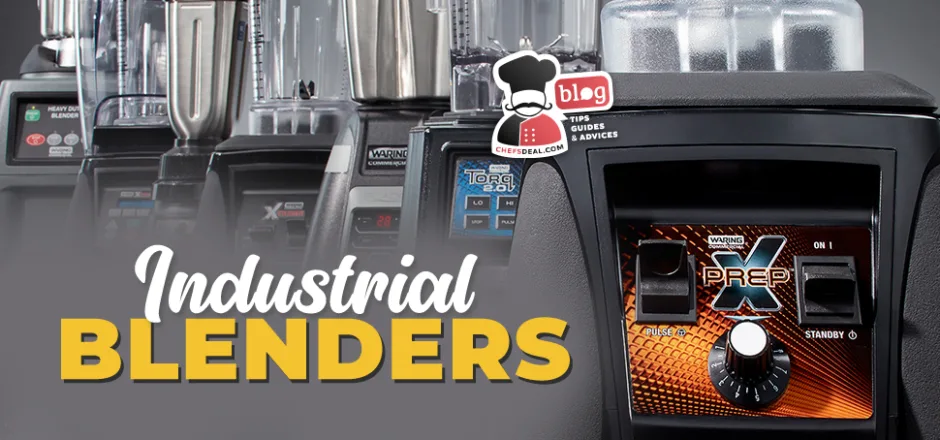 How to Choose the Best Industrial Blenders? â€“ Chef's Deal