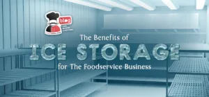 The Benefits of Ice Storage for The Foodservice Business